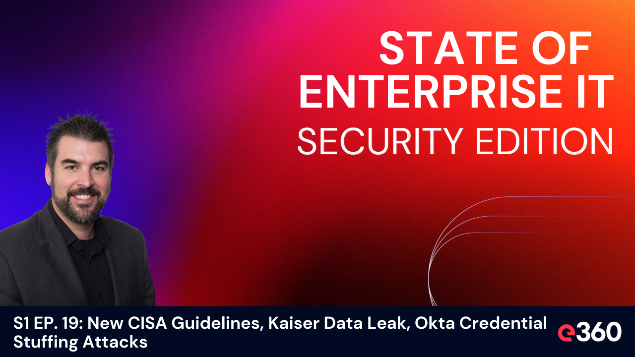 The State of Enterprise IT Security Podcast - S1 EP. 19 New CISA ... The State of Enterprise IT Security Podcast - S1 EP. 19 New CISA ...